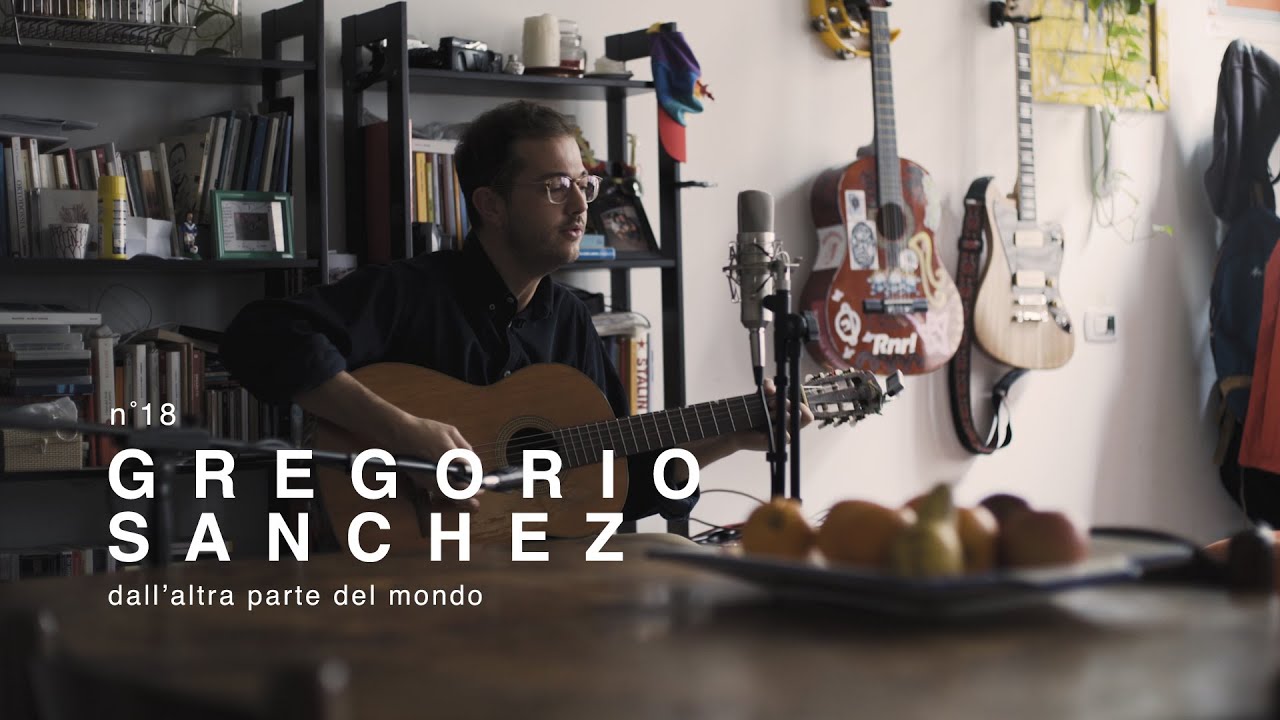 Gregorio Sanchez - Dall'altra parte del mondo / Live Session in Tuci ...