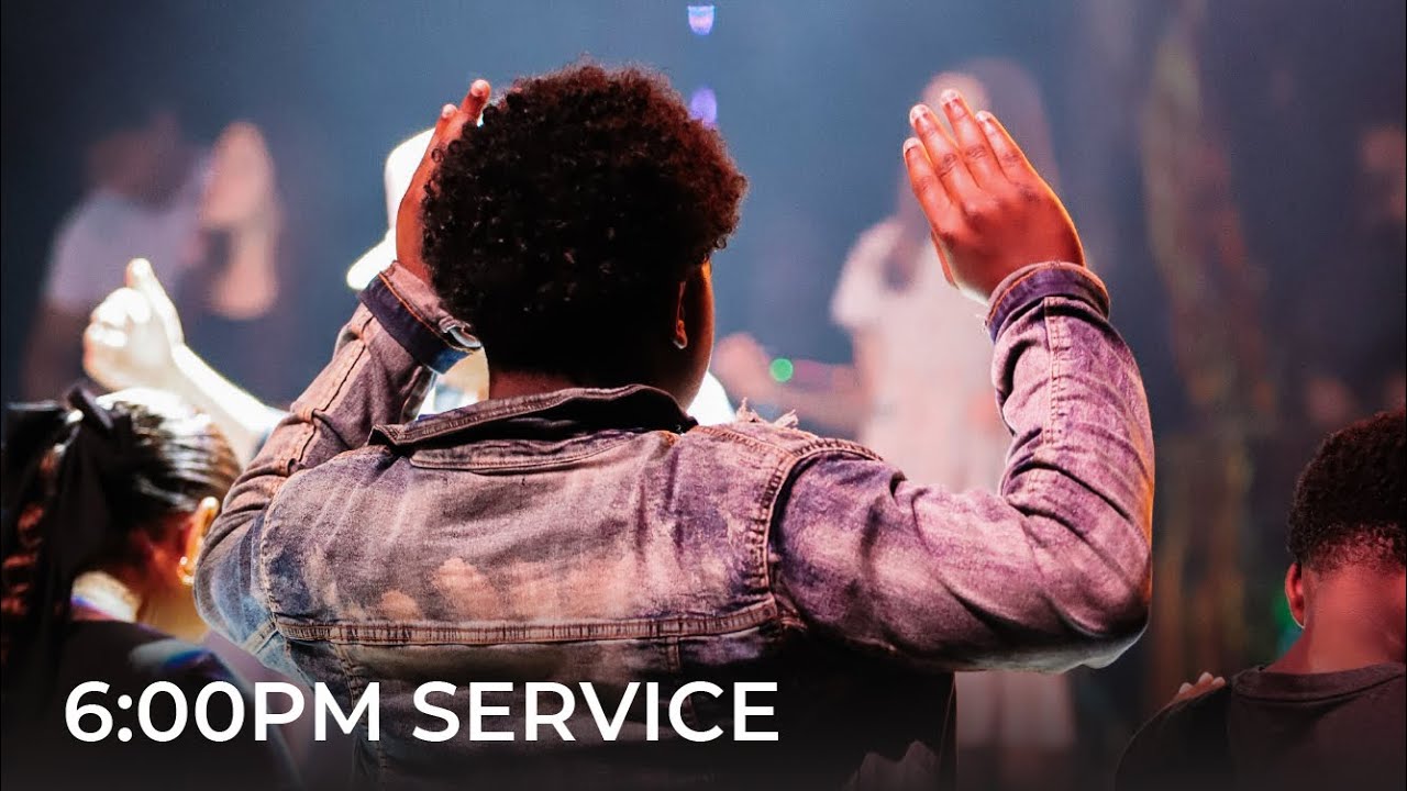 Sunday 6pm Service | - YouTube