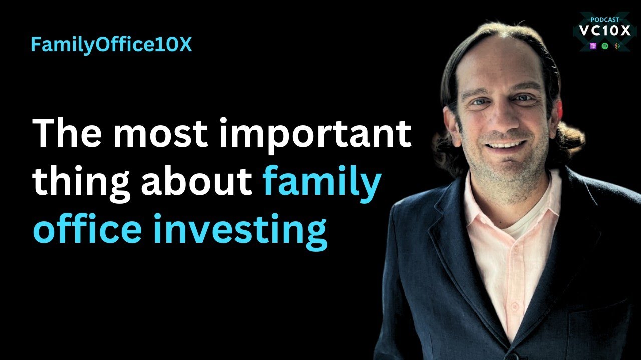 The most important thing about family office investing - Michael ...