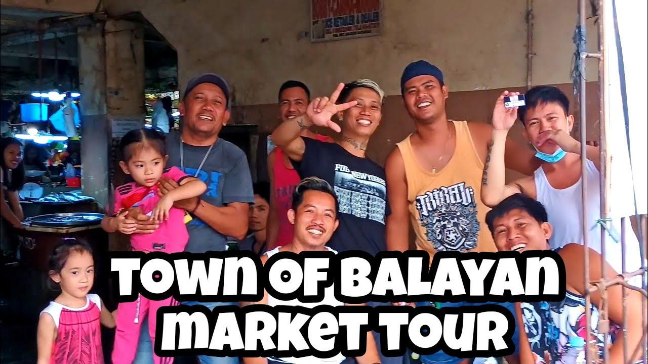 🇵🇭 PHILIPPINES, MARKET TOUR IN THE TOWN OF BALAYAN, PROVINCE OF ...