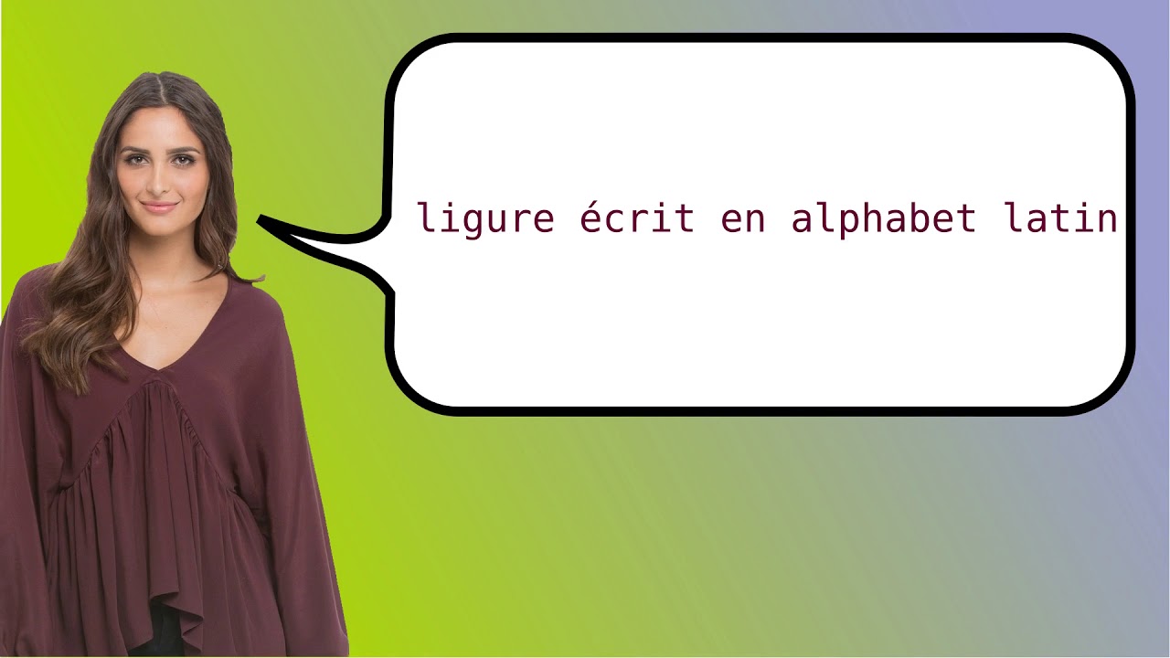 How to say 'Ligurian Written Latin Script' in French? - YouTube