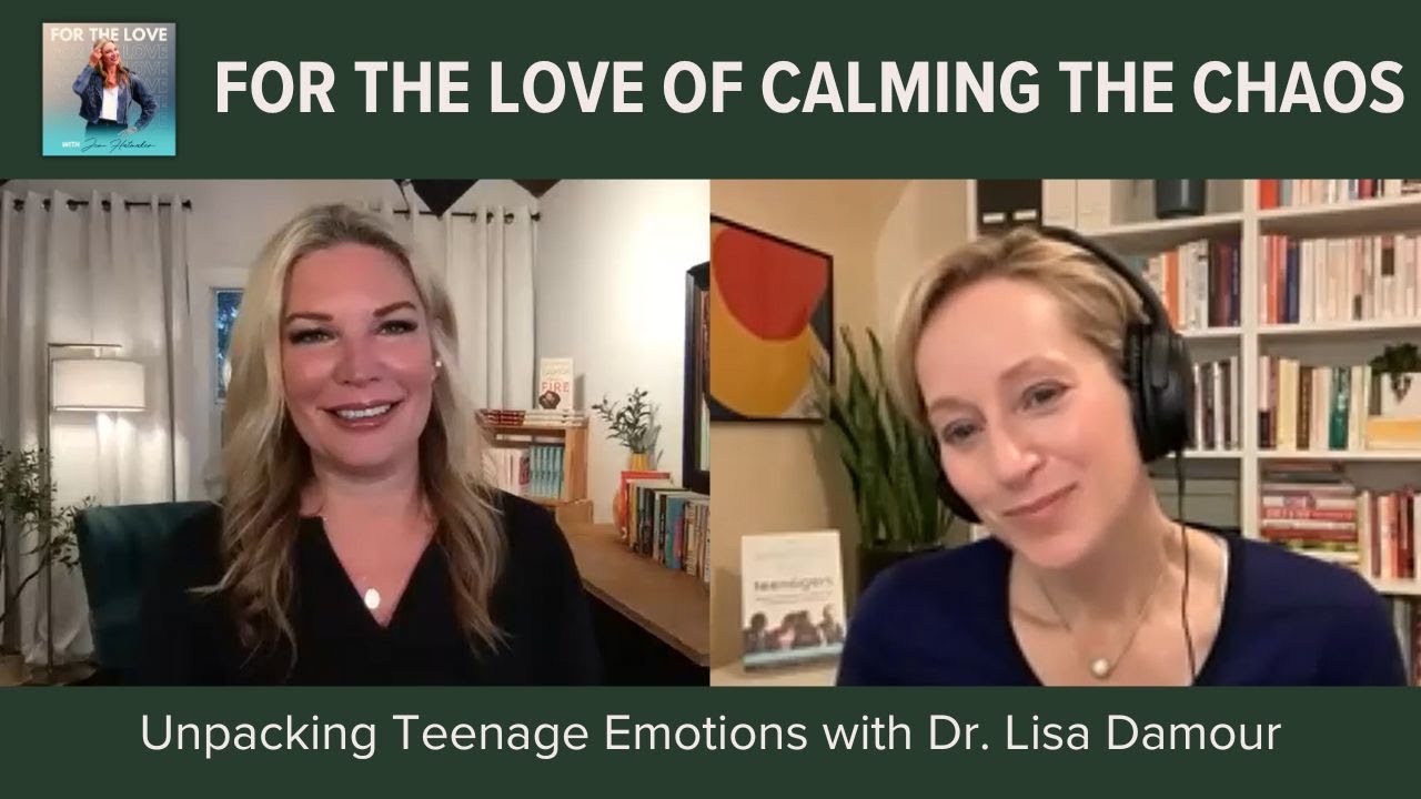 The Emotional (and Sometimes Chaotic) Life of Teenagers with Dr. Lisa ...
