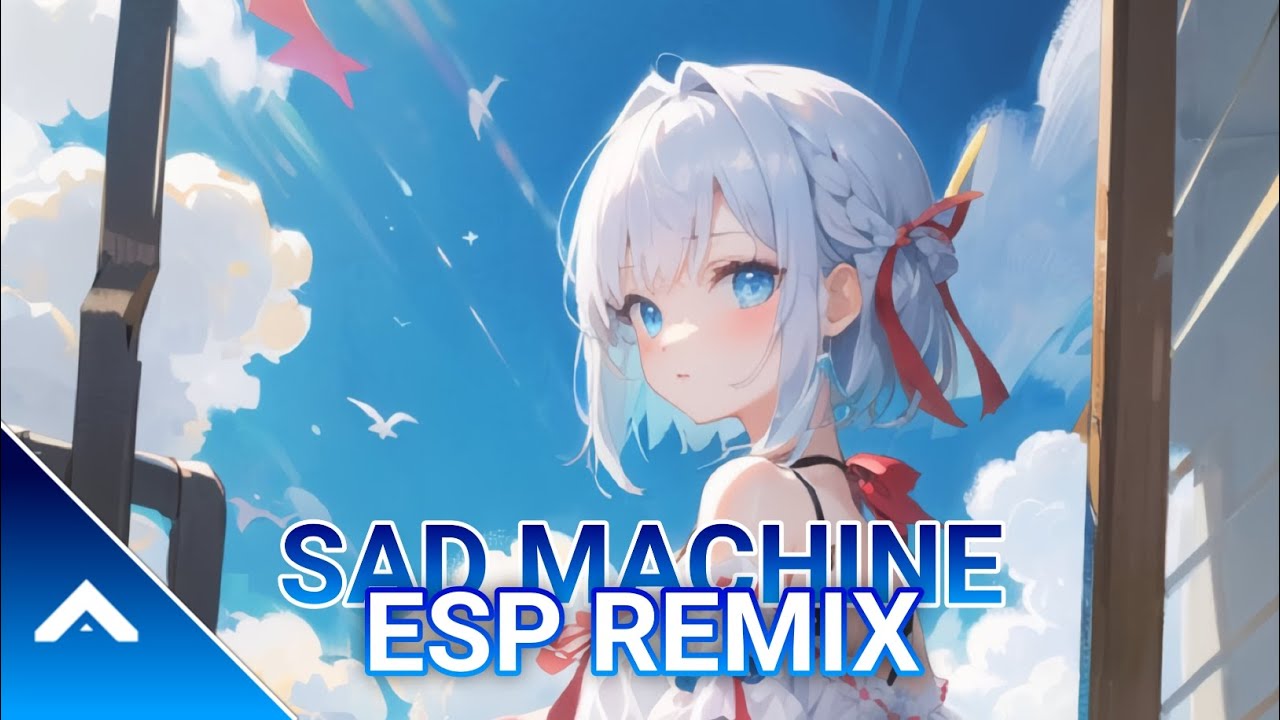 『Nightcore』— Sad Machine (ESP Remix) - YouTube