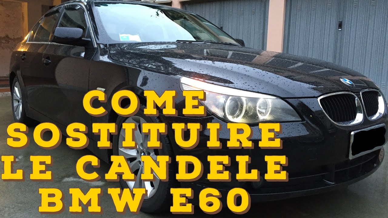 Come sostituire le candelle alla BMW E60 - YouTube