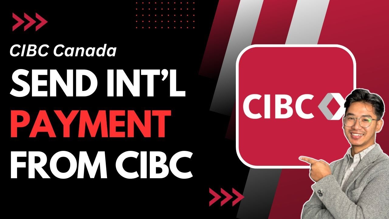 How to Send International Payment from CIBC ! - YouTube