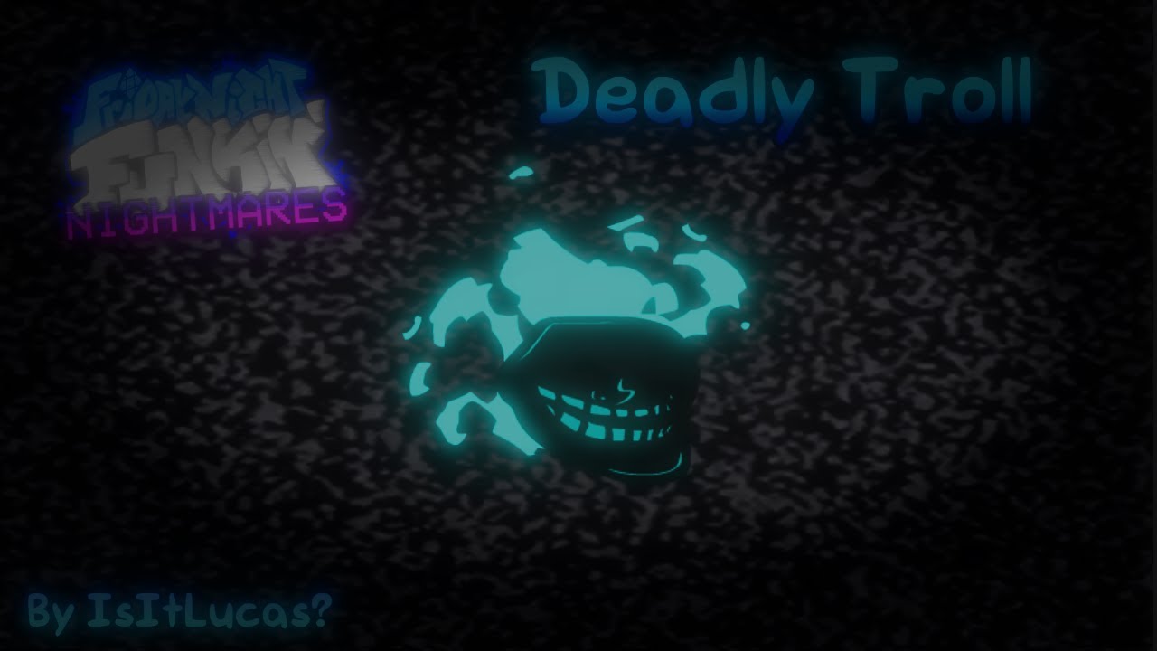 DEADLY TROLL - FNF Nightmares JOKE OST - YouTube