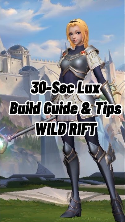Quick Lux Build Guide and Tips | League Of Legends:Wild Rift - YouTube