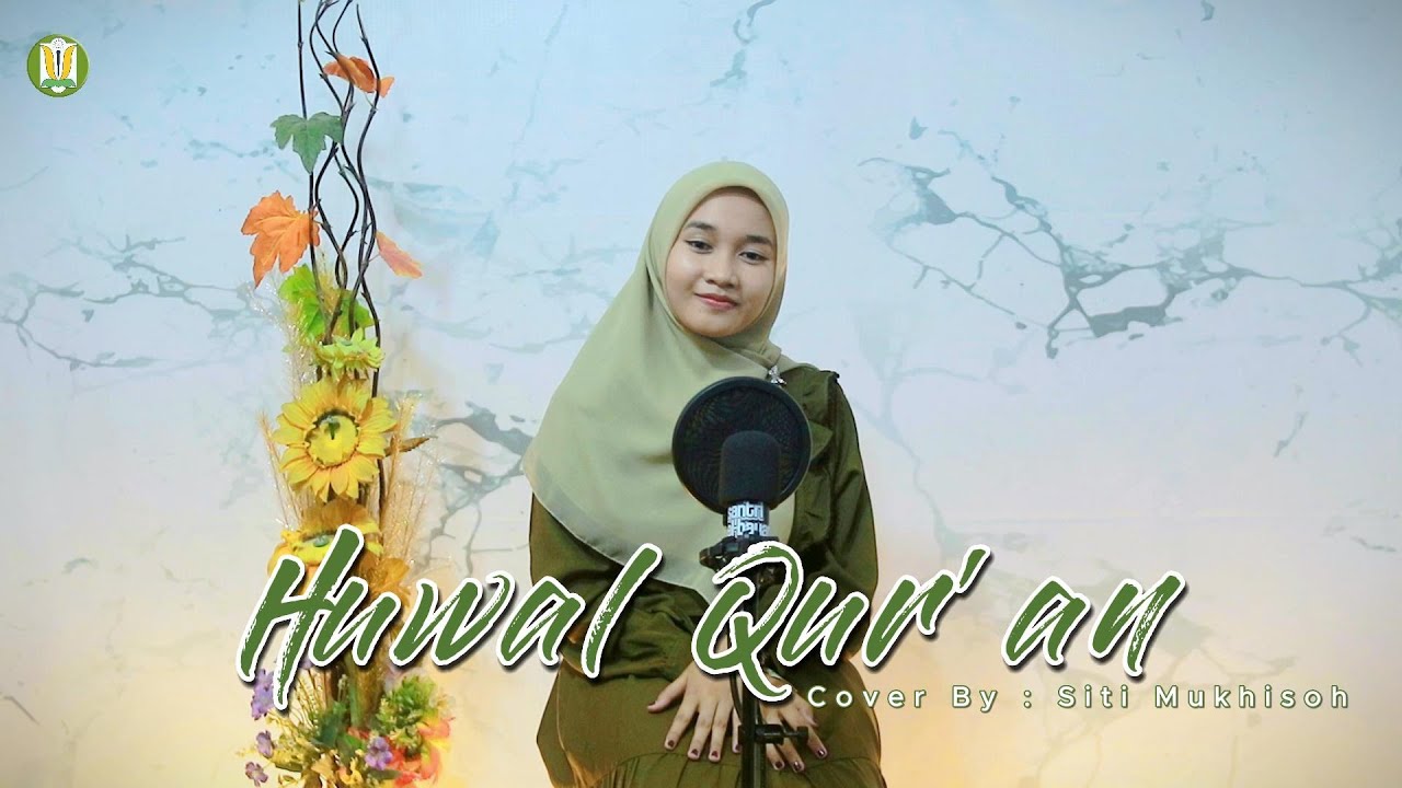 HUWAL QUR'AN | Cover Sholawat Santri El-Bayan - YouTube
