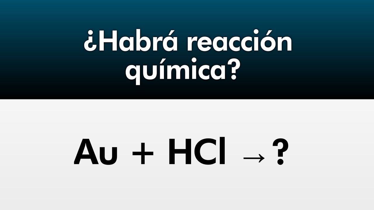 Cómo PREDECIR REACCIONES químicas | Serie de actividad de los Metales ...