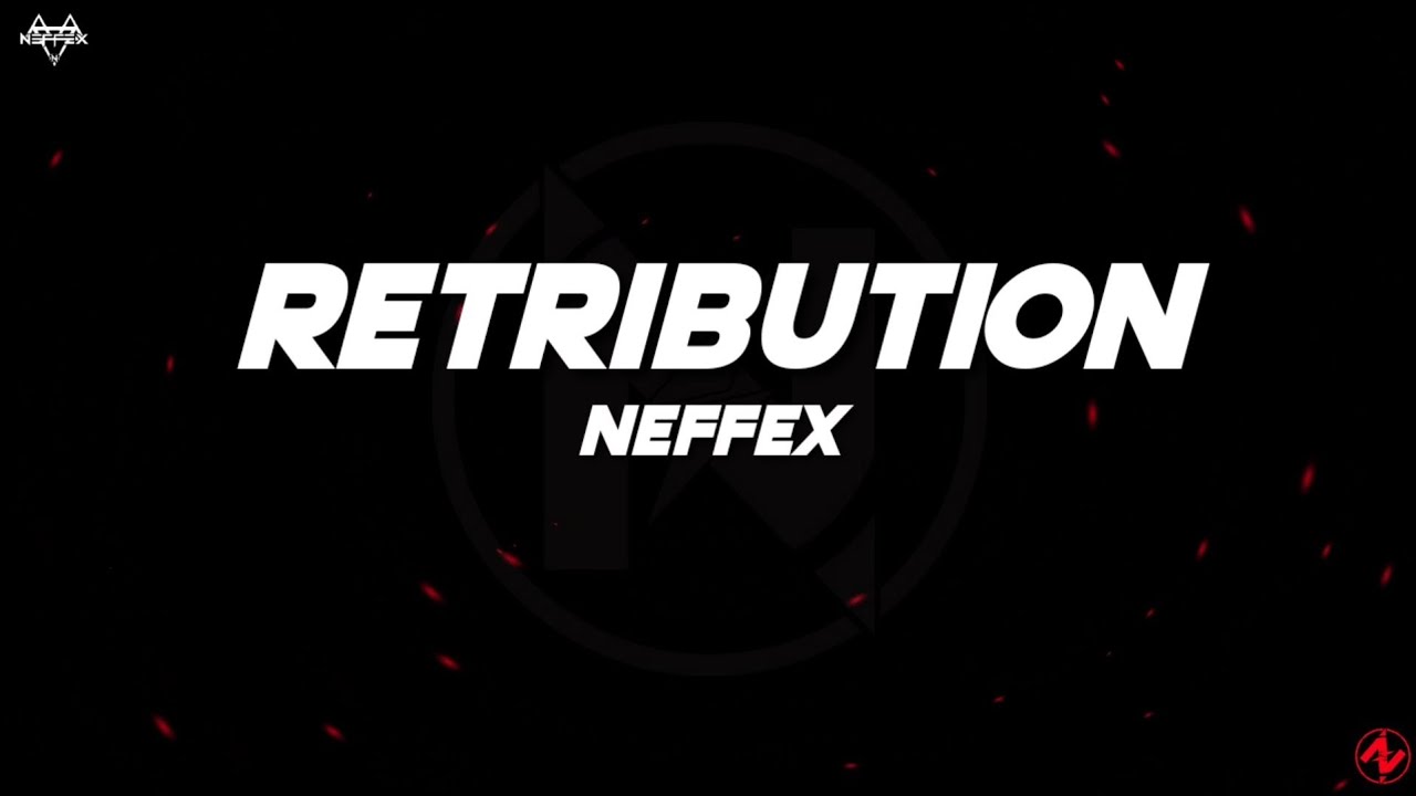 NEFFEX - Retribution (Lyrics) - YouTube