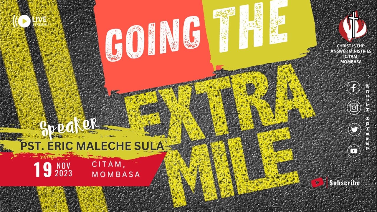 GOING THE EXTRA MILE || Pst. Eric Maleche Sula || 2nd Service || Sunday ...