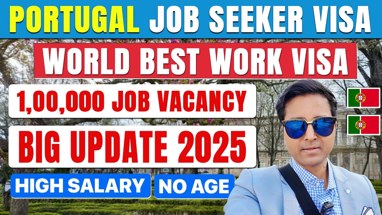 Portugal🇵🇹Job Seeker Visa || World Best Work Visa || Big Update 2025 ...