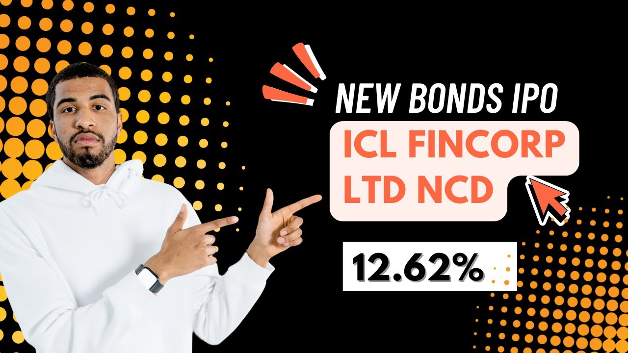 ICL FINCORP LTD NEW BOND IPO COMPLETE ANALYSIS IN MALAYALAM | HIGHEST ...