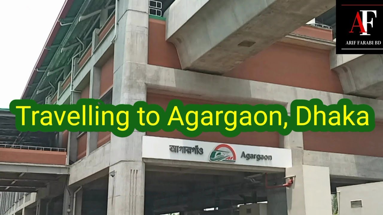 Travelling to Agargaon, Dhaka ll Arif Farabi - YouTube