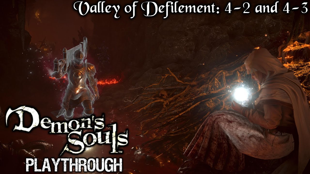 Valley of Defilement 5-2 and 5-3 | Demon's Souls Remake Playthrough ...
