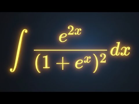 Integral of e^(2x) / (1 + e^x)² | Step by Step Solution - YouTube