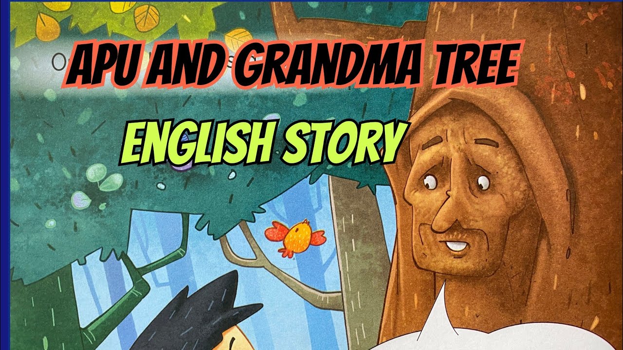 English Story/Apu And Grandma Tree - YouTube