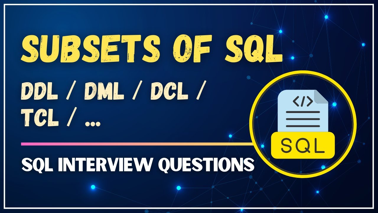 Sql Subsets Explained Ddl Dml Dcl Tcl Sql Interview Questions 5024