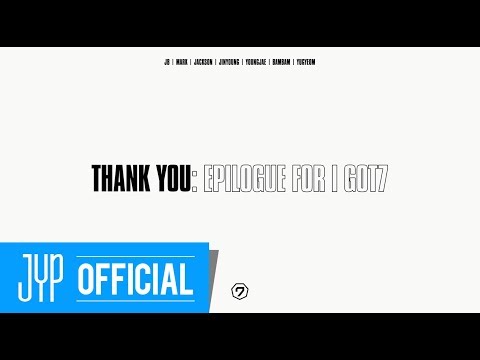 Thank You: Epilogue for I GOT7
