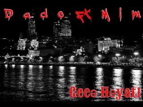 Dado ft. Mim - Gecə Həyatı