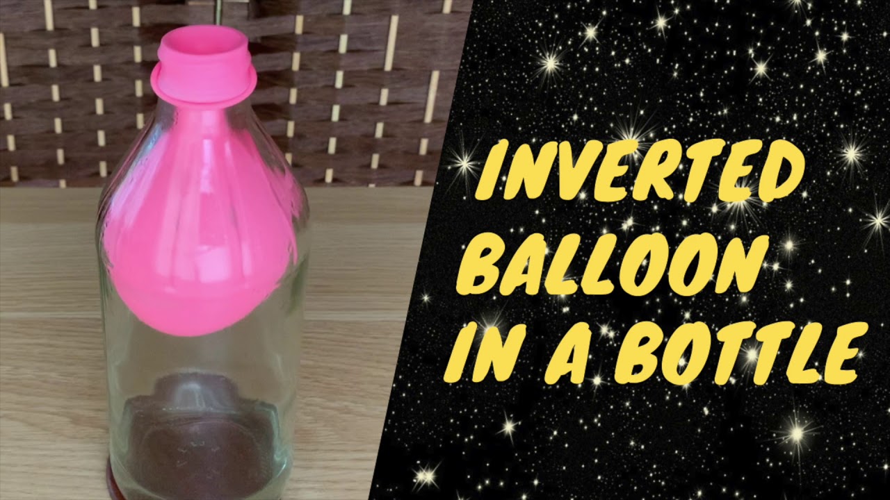 Balloon In A Bottle With It