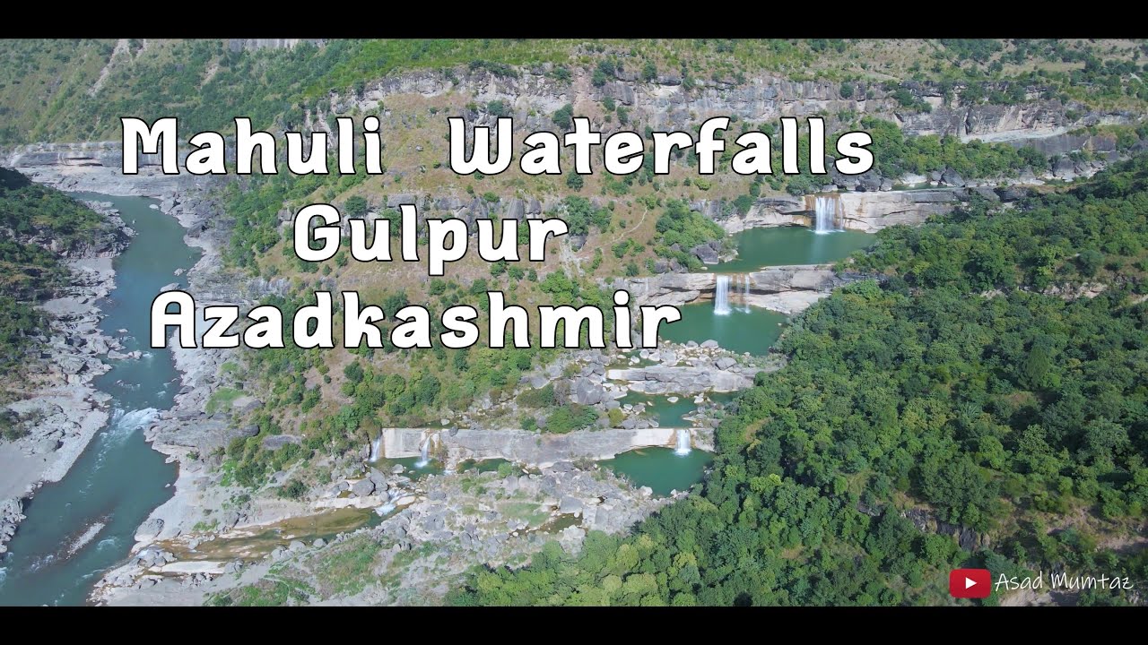 Most Beautiful Waterfall of Kashmir | Gulpur | Kotli AJK - YouTube
