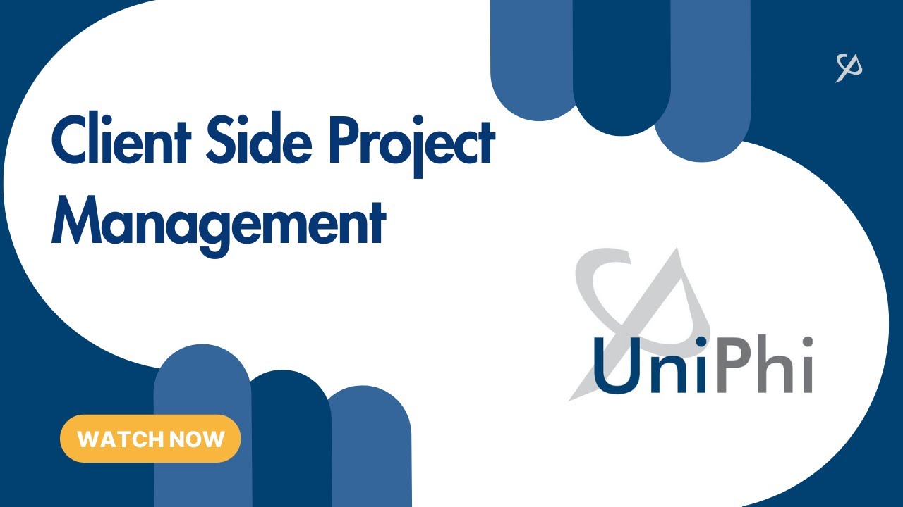 UniPhi for Client Side Project Management - YouTube
