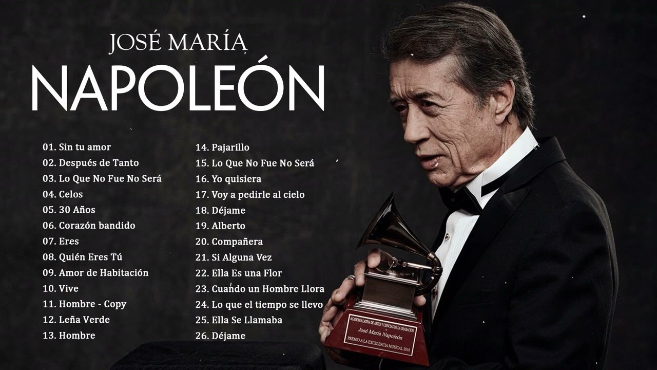 JOSÉ MARÍA NAPOLEÓN SUS MEJORES ÉXITOS ROMÁNTICAS - 30 GRANDES ÉXITOS ...