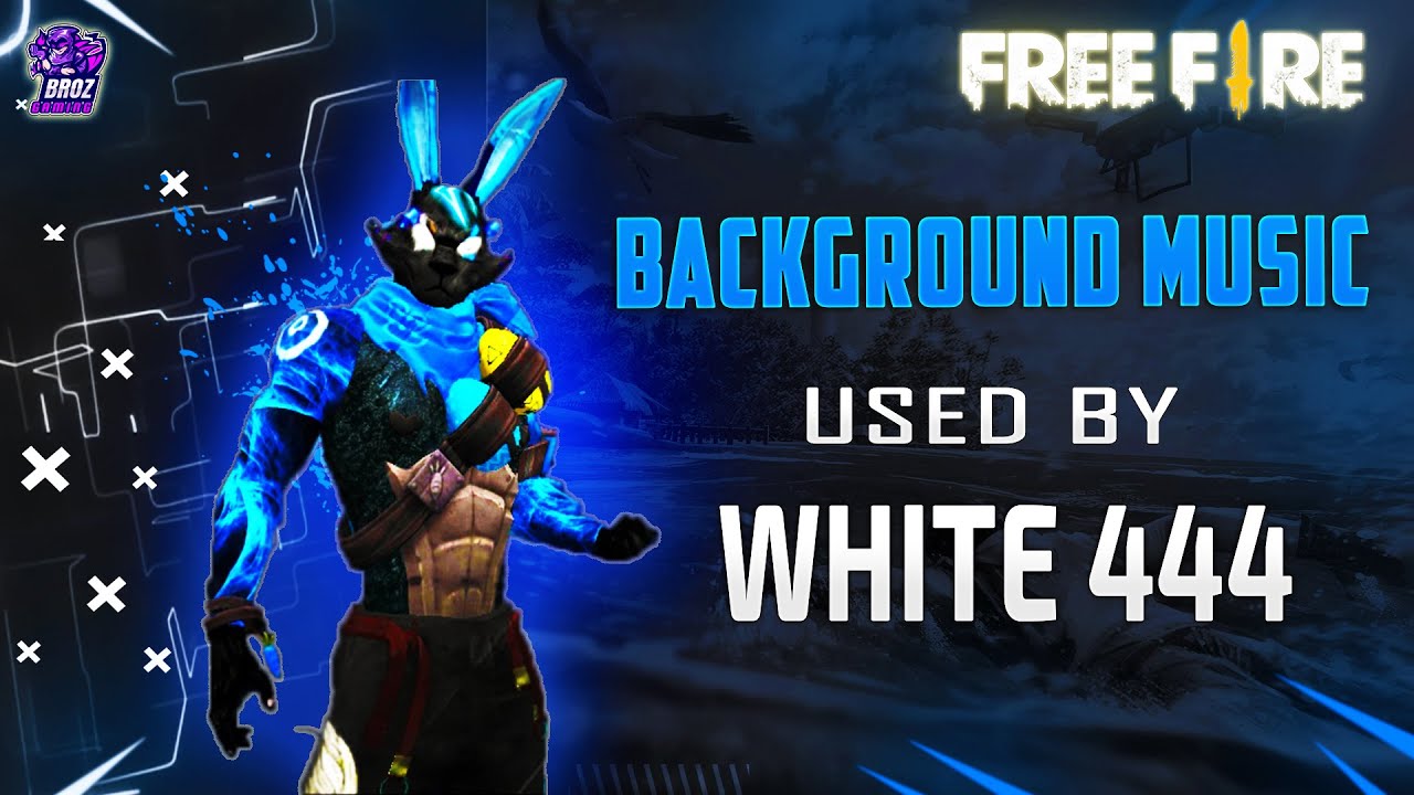 Background Music Used by White444 | FF Montage Song Copyright Free ...