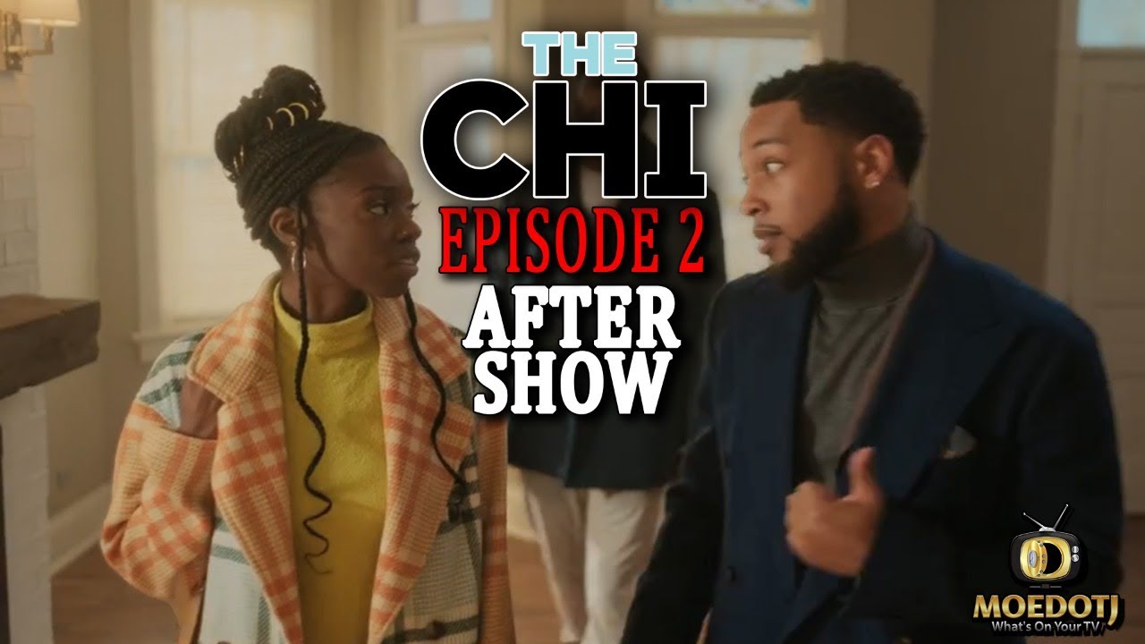 The Chi After Show Discussion Season 6 Episode 2 - YouTube