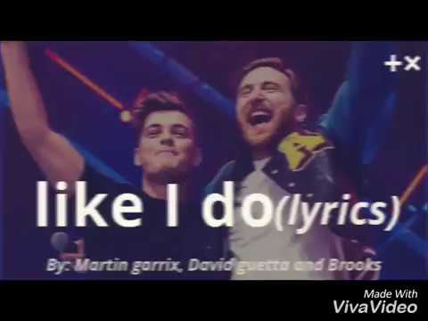 Like I Do (lyrics ) by Martin garrix, David guetta, Brooks - YouTube