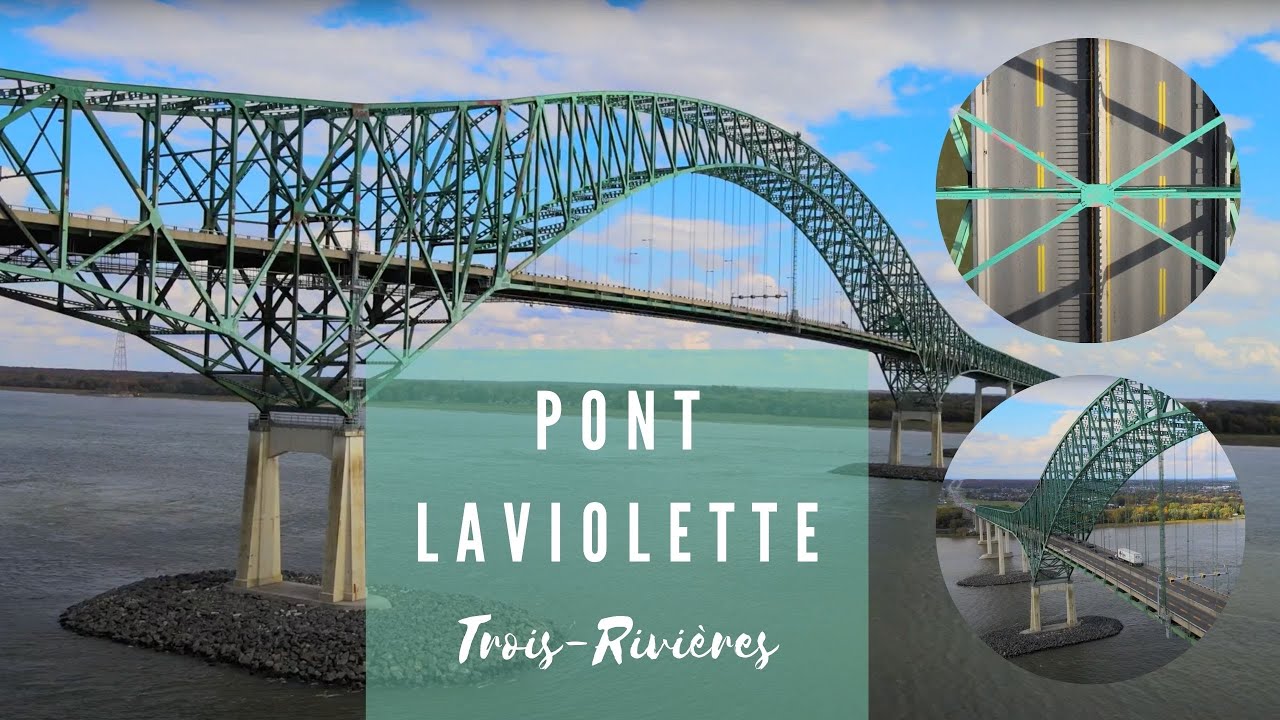 Pont Laviolette, Trois-Rivières - YouTube