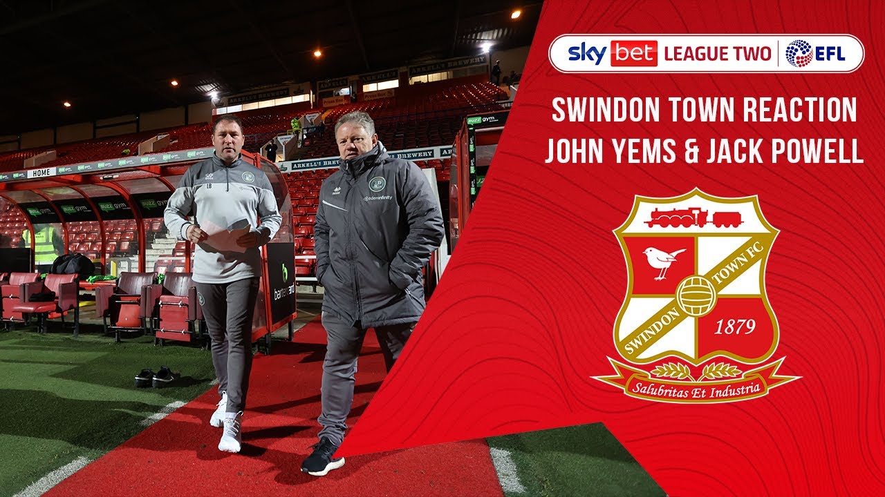 SWINDON TOWN REACTION | John Yems & Jack Powell - YouTube