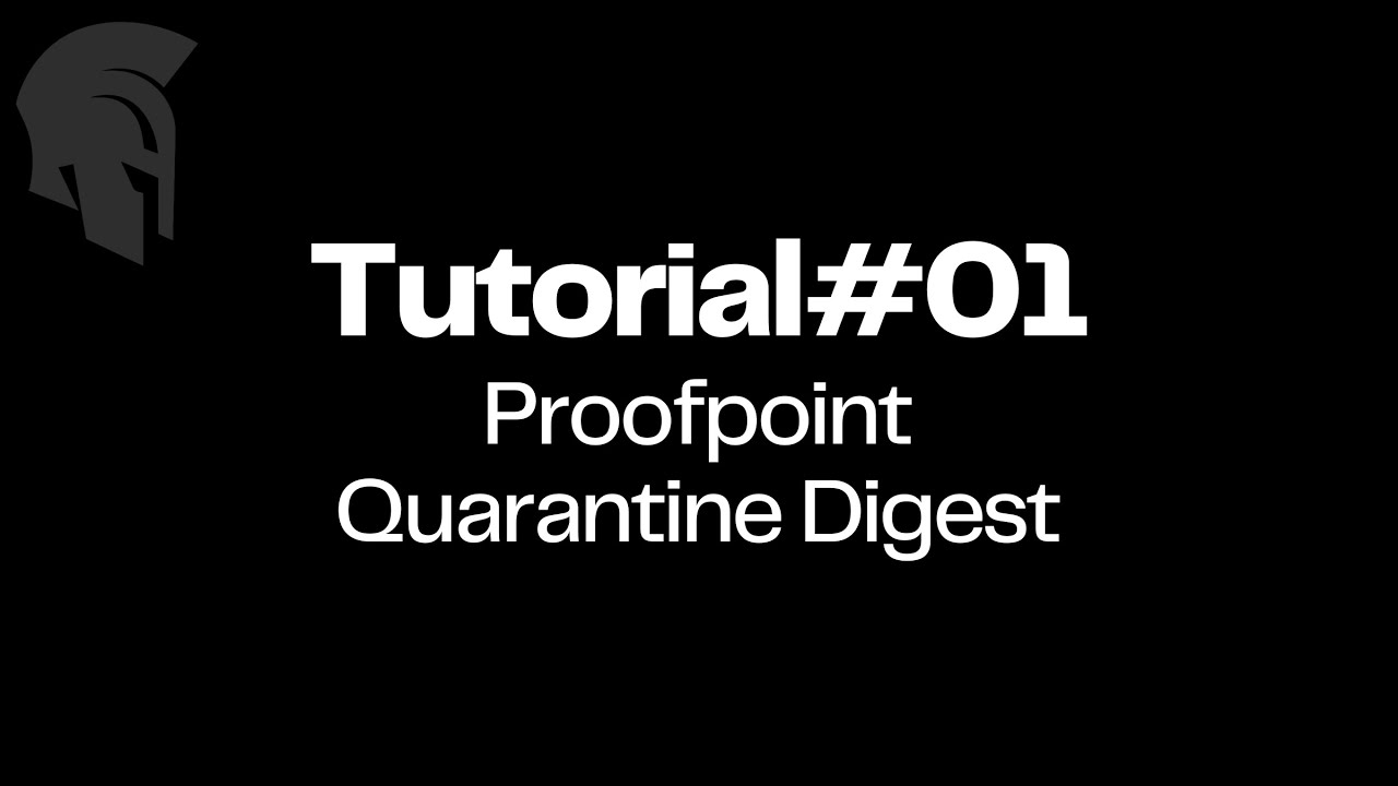 Tutorial #1: Proofpoint Quarantine Digest - YouTube