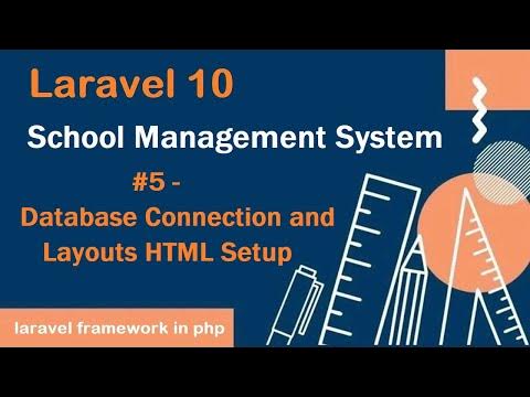 #5- Database Connection and Layouts HTML Setup | School Management System | PHP Laravel Live ...