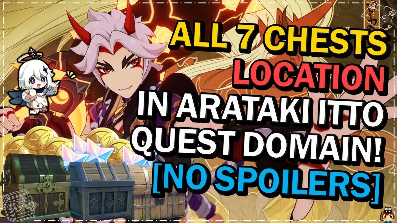 [NO SPOILERS] DON'T MISS ALL 7 CHESTS LOCATION in Arataki Itto Story ...