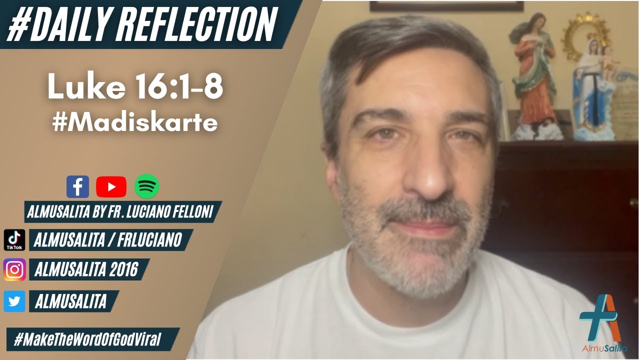 Daily Reflection Luke 16 1 8 Madiskarte November 5 2021 YouTube