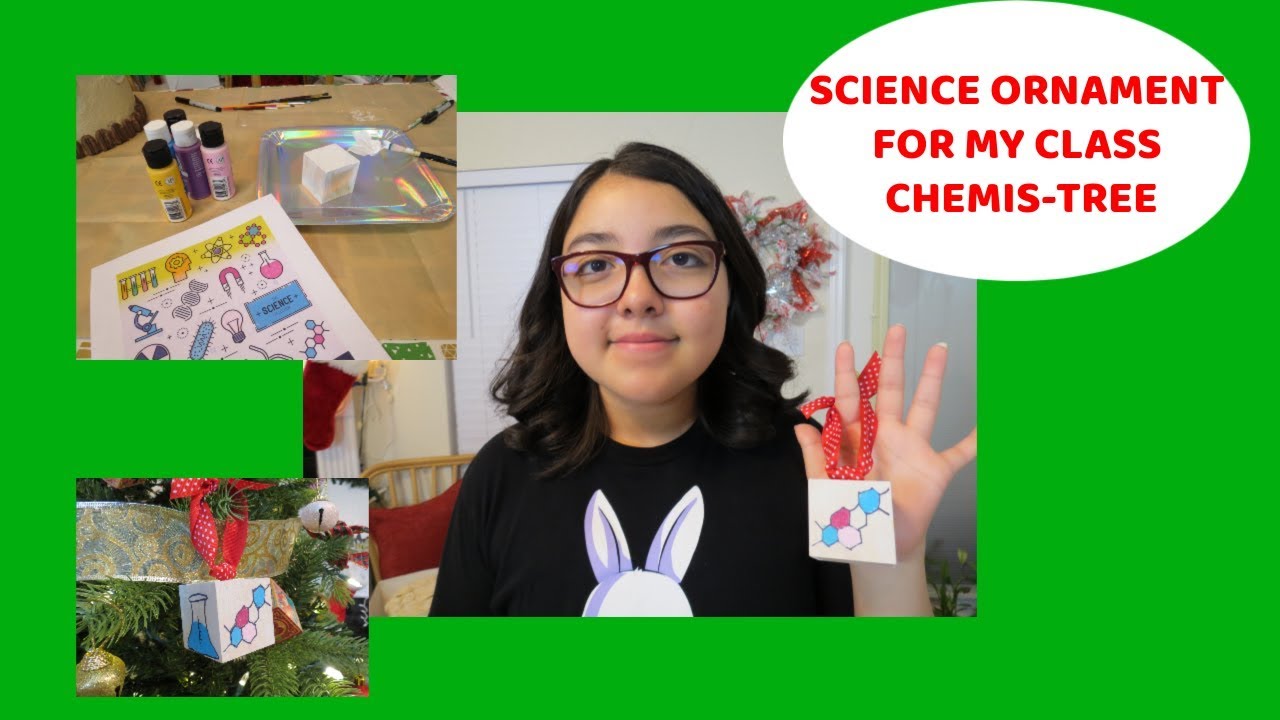 Ornament for Science class - Chemis-Tree - YouTube