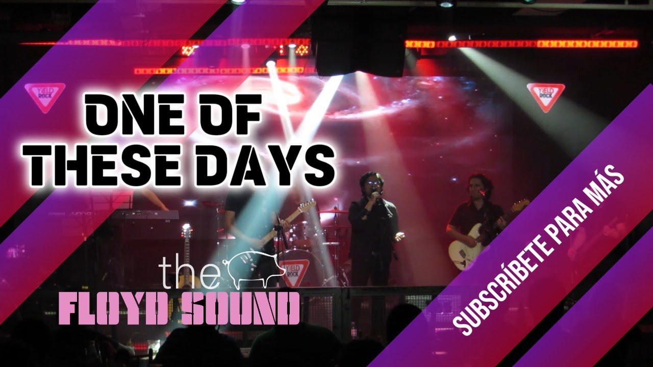 ONE OF THESE DAYS (Pink Floyd) - The Floyd Sound - YouTube