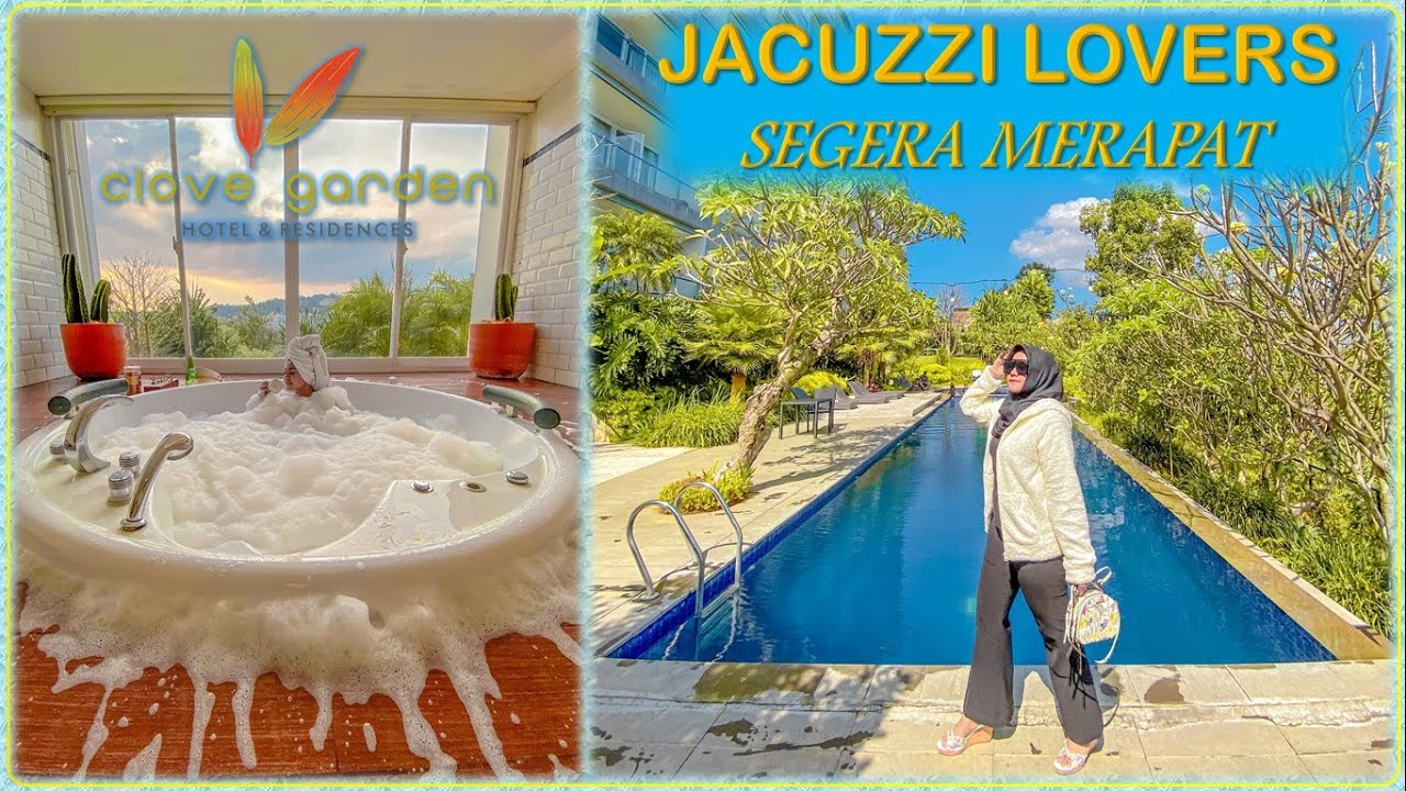 CLOVE GARDEN HOTEL BANDUNG | PRIVAT JACUZZI VIEW ALAM DI BANDUNG - YouTube