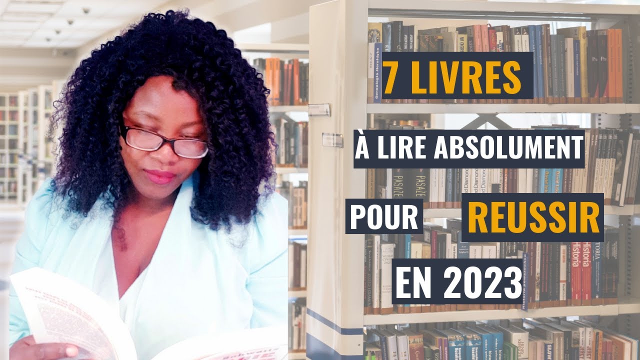 7 livres à succès pour Level up et réussir en 2023 - YouTube