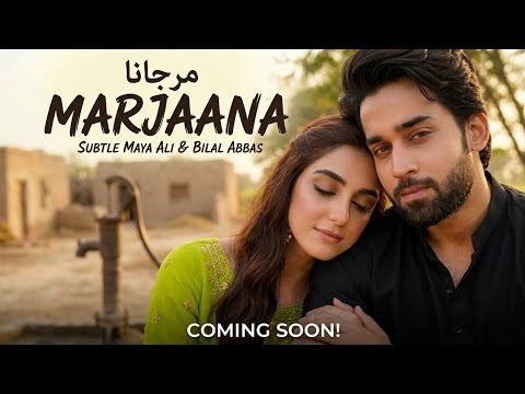 Maya Ali and Bilal Abbas - MARJAANA Romantic Song | #song #MayaAli #bilalabbaskhan #aikmohabbataur 