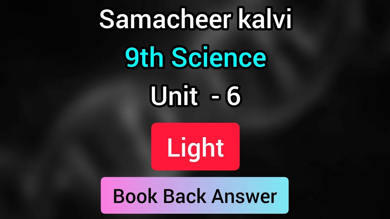 Light | Unit 6 | Book back | 9th Standard Science | samacheer kalvi ...
