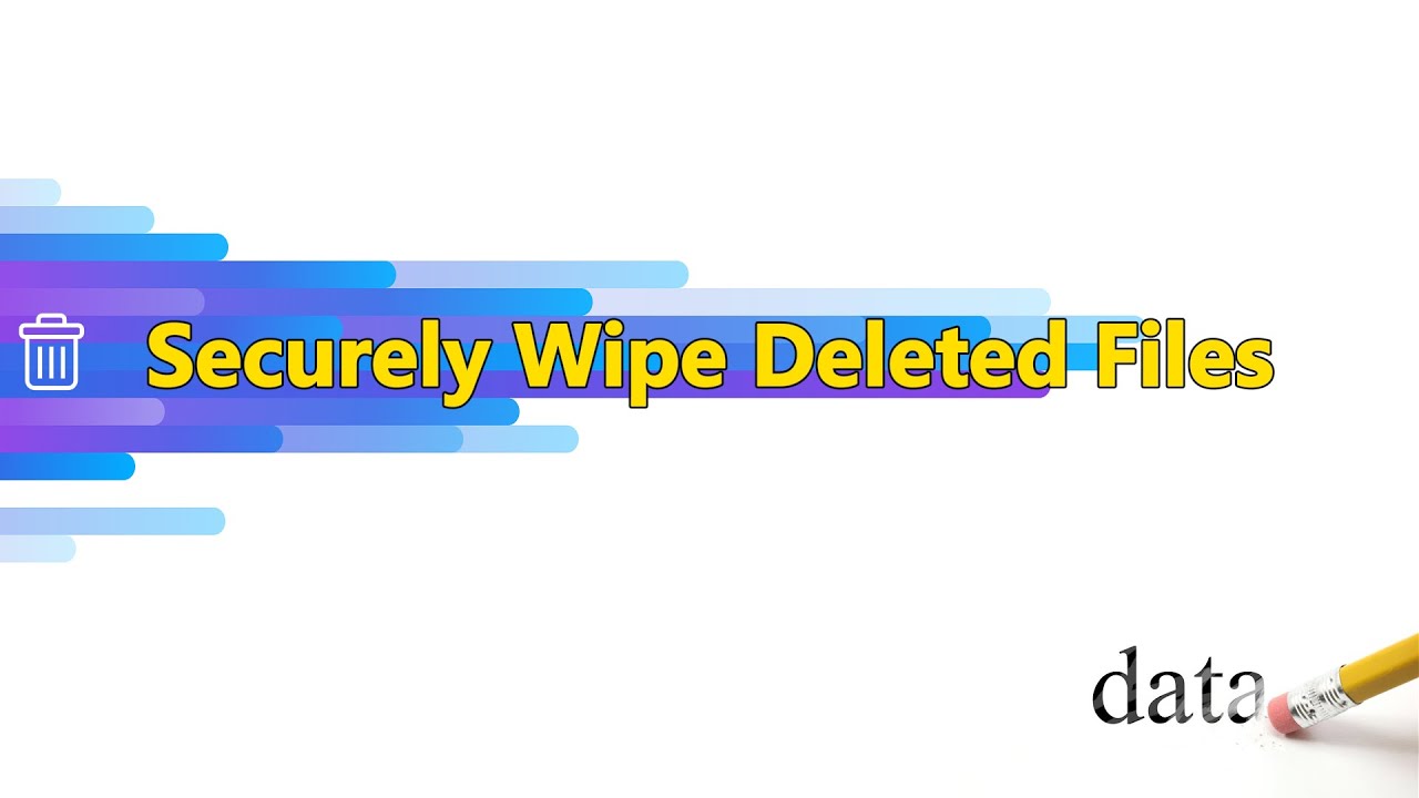 How to Securely Wipe Deleted Files in Windows? (FREE) - YouTube