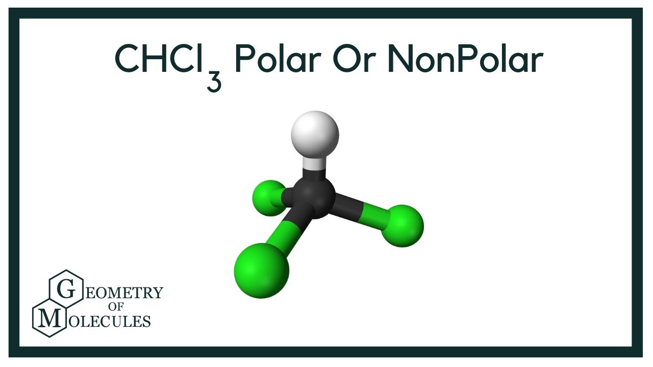 CHCl3 Polar Or NonPolar Check Polarity YouTube