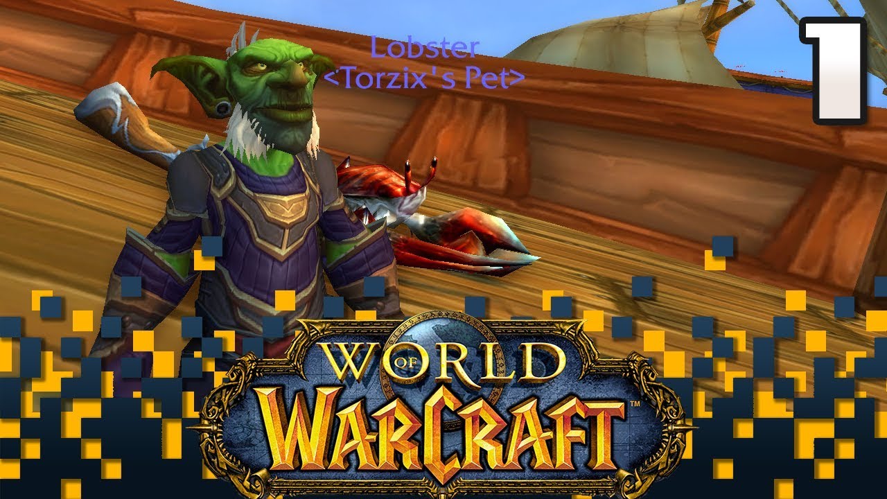 World of Warcraft: Let's Grey: Episode 1: For the Horde! [Goblin Hunter ...