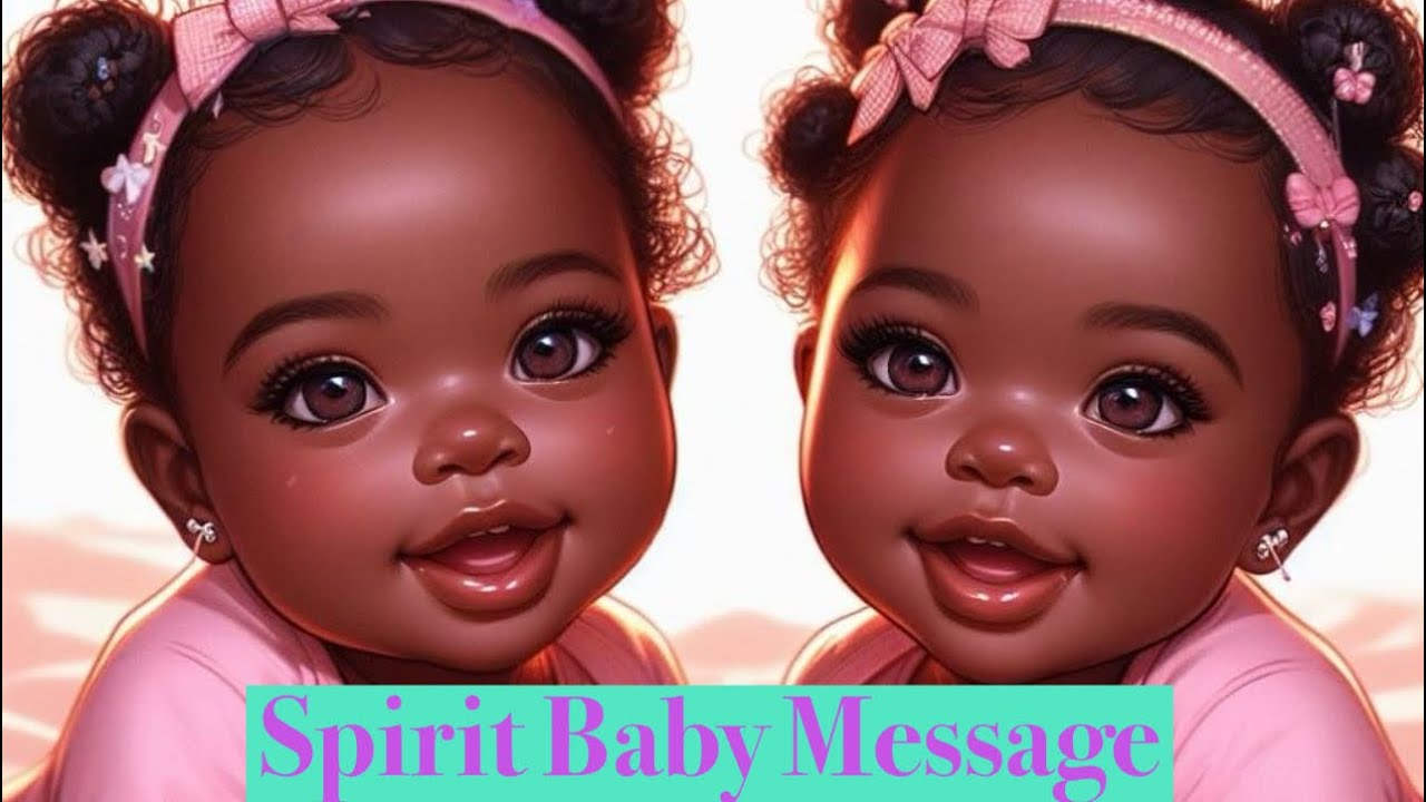 🧸Spirit Baby Message🦋 What To Focus On To Bring Your Spirit Baby To ...