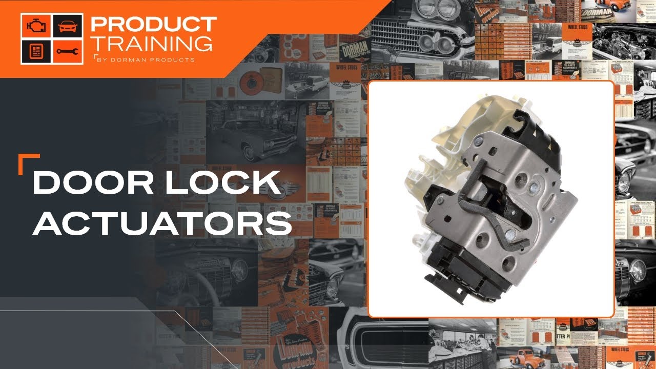 Door Lock Actuators | Counterperson Training from Dorman Training ...