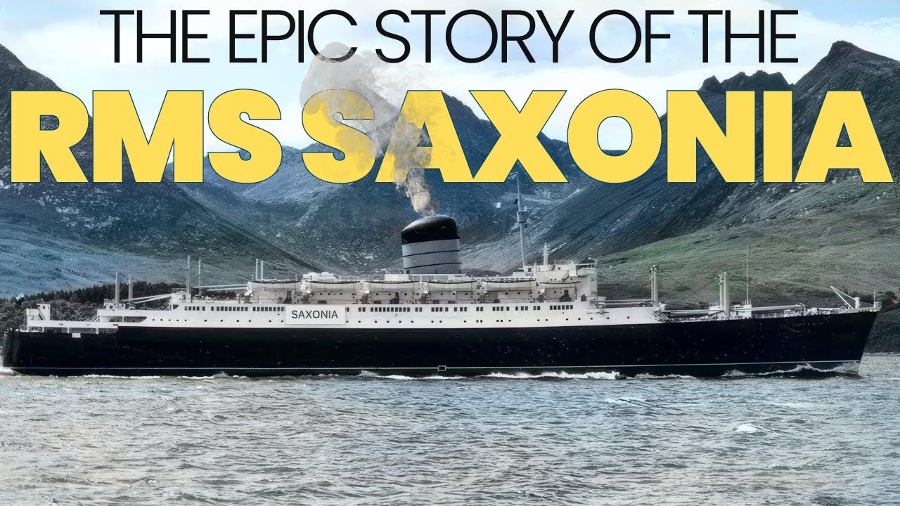 The Epic Story of the RMS Saxonia - YouTube