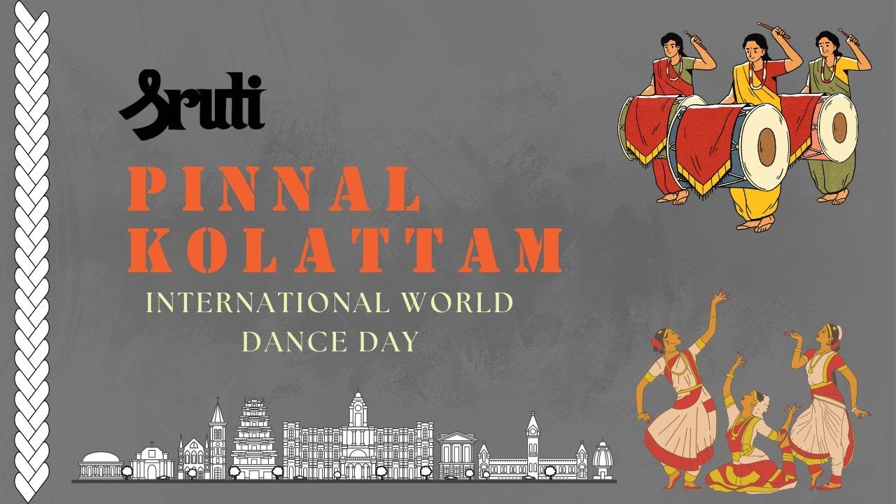 Sruti World Dance Day - Pinnal Kolattam by Lakshmi Ramaswamy's Sri ...